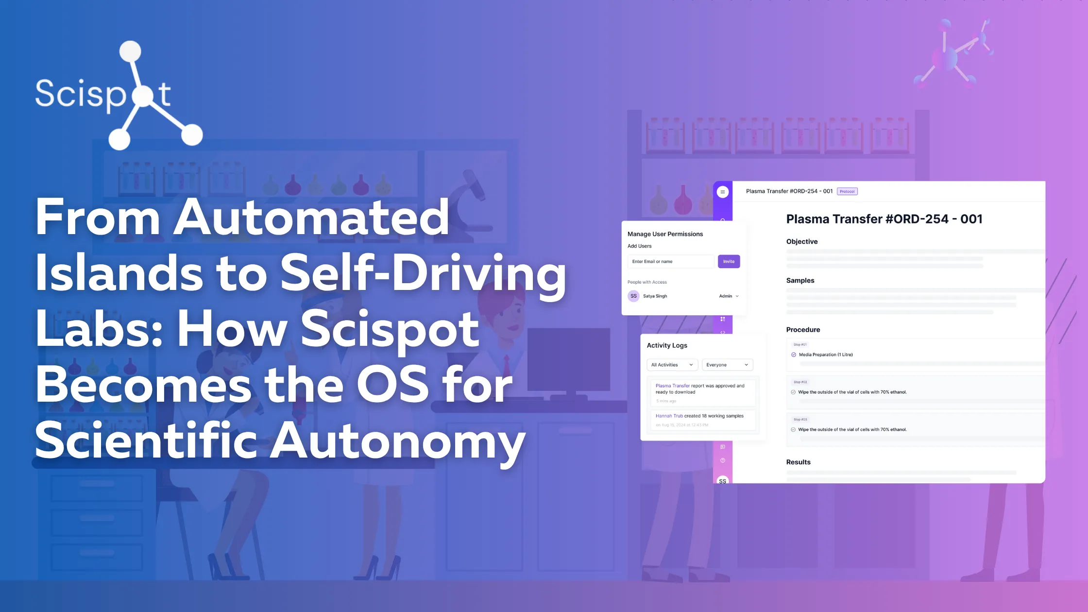 From Automated Islands to Self‑Driving Labs: How Scispot Becomes the OS for Scientific Autonomy ...